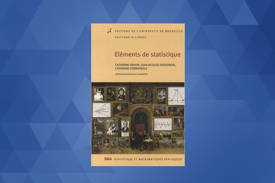 "ELEMENTS DE STATISTIQUE" de Catherine DEHON, Jean-Jacques DROESBEKE ...